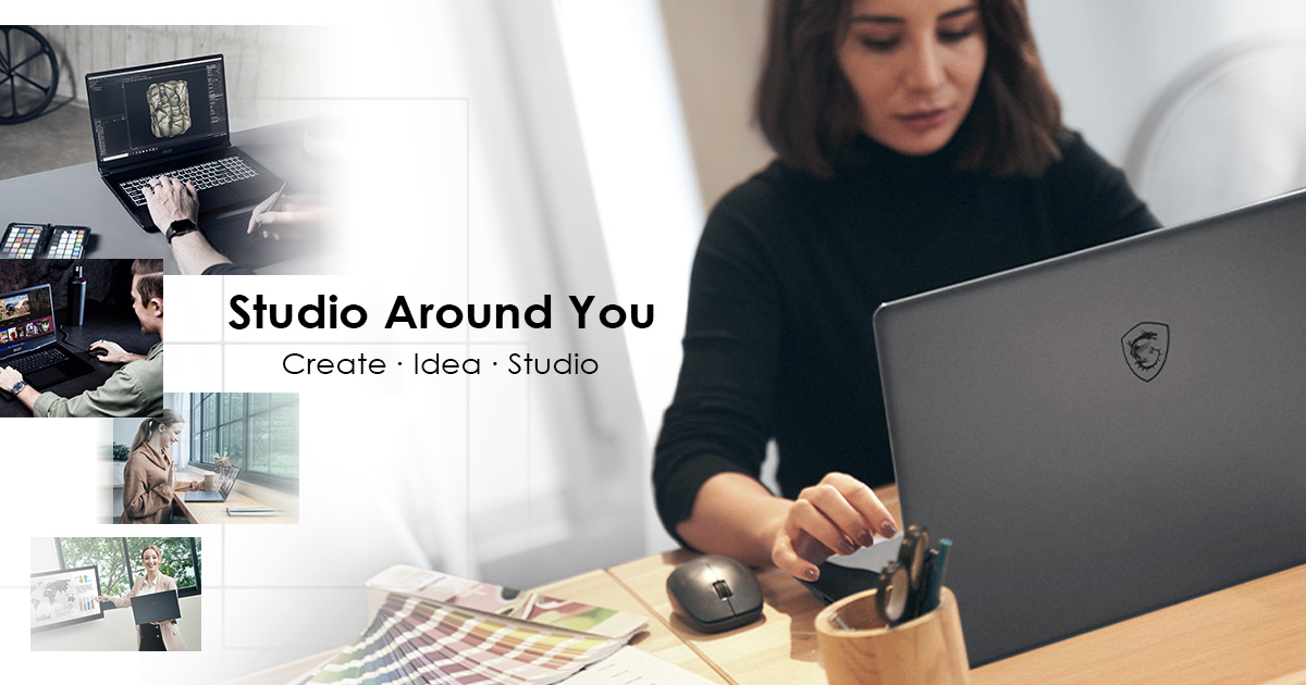 MSI STUDIO SERIES LAPTOPS ─ Studio Around You