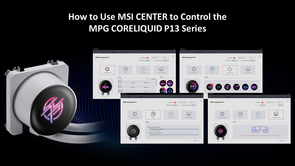 How to Master Your MPG CORELIQUID P13 with MSI CENTER – Complete LCD Screen Customization Guide