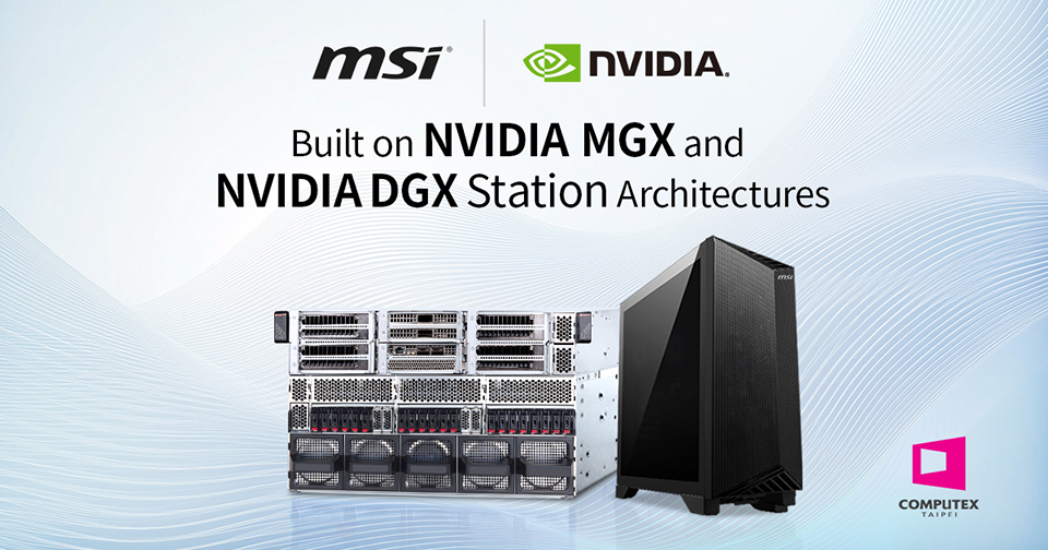 微星於COMPUTEX 2025發表採用NVIDIA MGX與 DGX Station的次世代AI解決方案