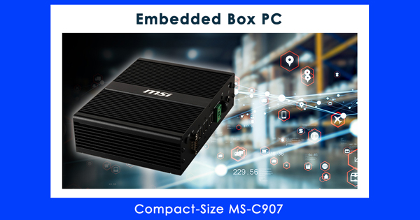 Versatile MS-C907 Embedded Box IPC for Diverse Industry Applications