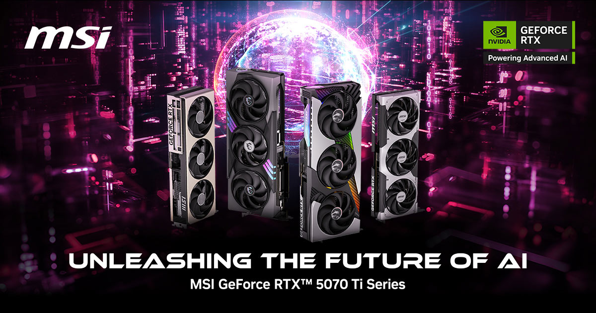MSI announces the custom NVIDIA® GeForce RTX 5070 Ti Series Lineup