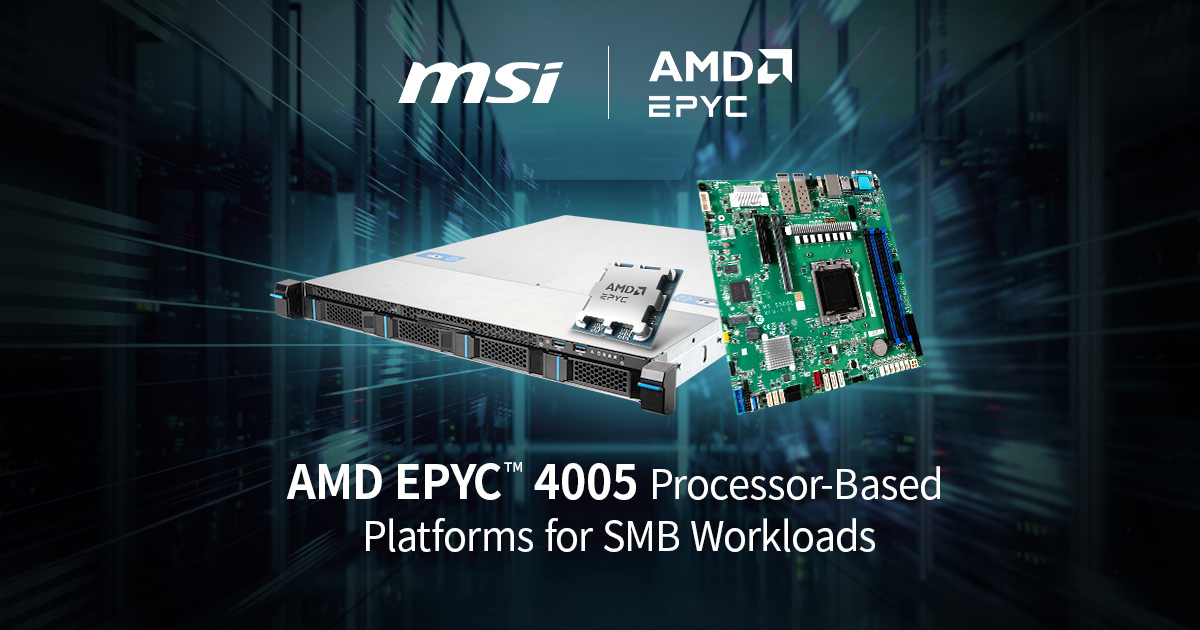 MSI Introduces Server Platforms with AMD EPYC™ 4005 Processors for SMB ...