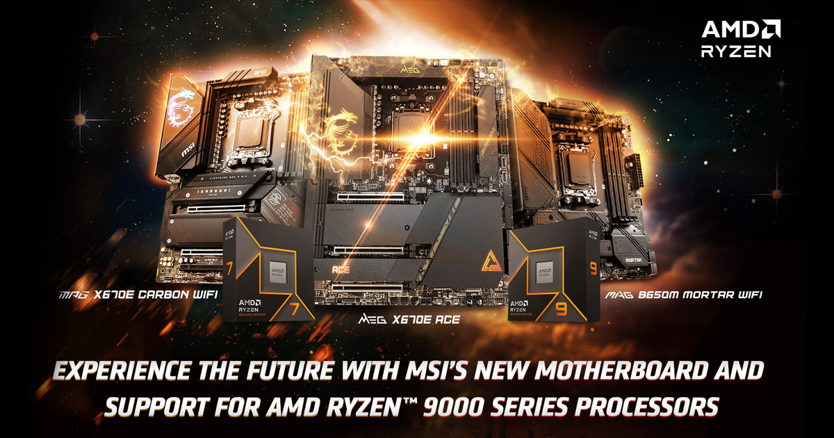 MSI AMD 主機板升級支援 AMD Ryzen™ 9000系列處理器 - 重新定義高效能運算