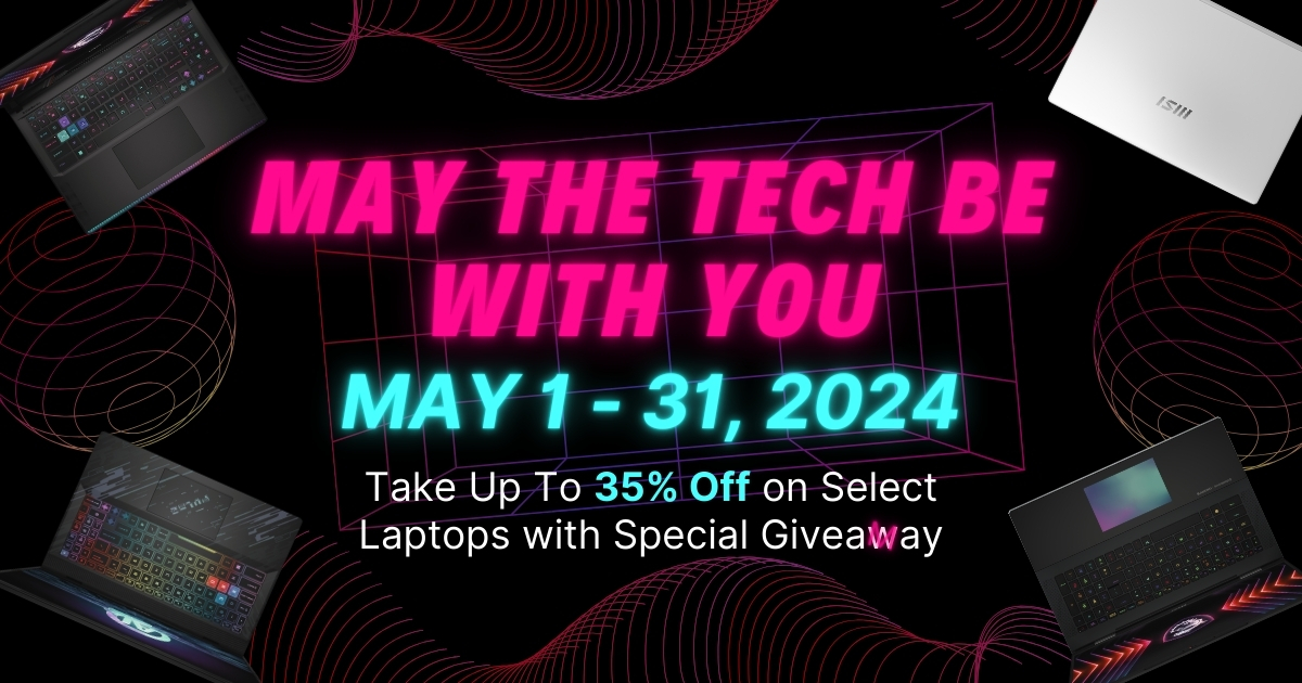2024 May The Tech Be With You Promotion