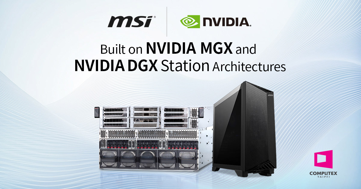 微星於COMPUTEX 2025發表採用NVIDIA MGX與 DGX Station的次世代AI解決方案