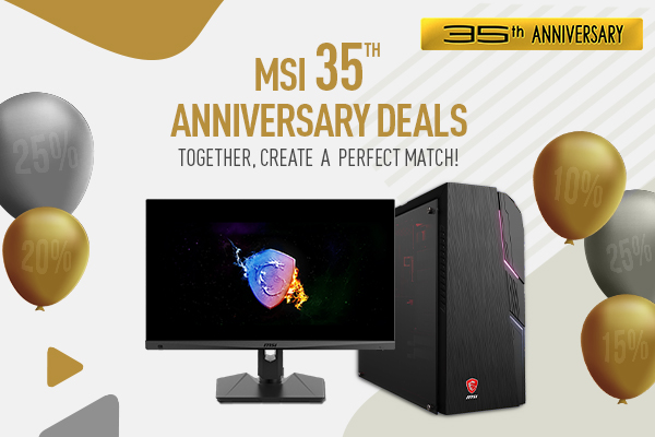 MSI 35th Anniversary Deals |Best Deals |Gaming Desktop, Gaming Monitor
